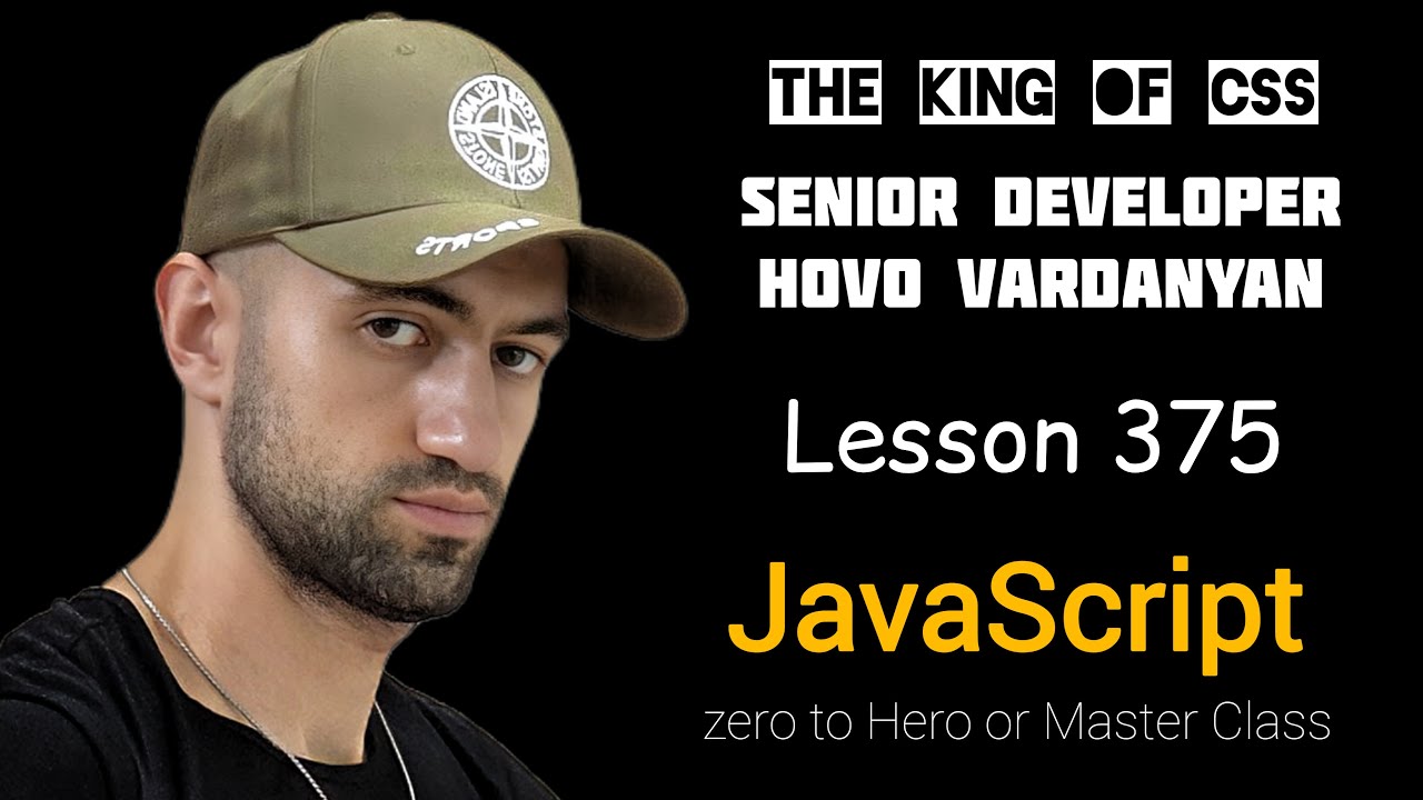 Hovo Vardanyan JavaScript zero to Hero or Master Class | Lesson 375 - YouTube