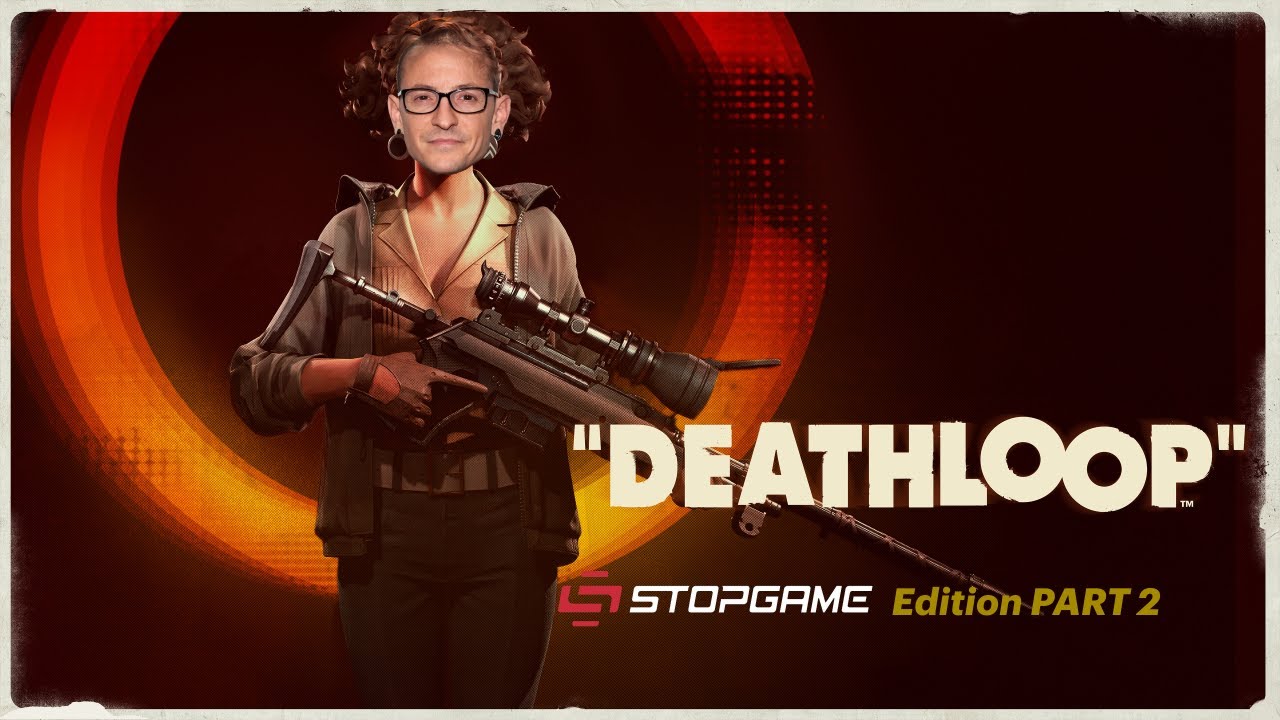 DEATHLOOP Stopgame EDITION WALKTHROUGH Part 2 50 FPS FULLHD - YouTube