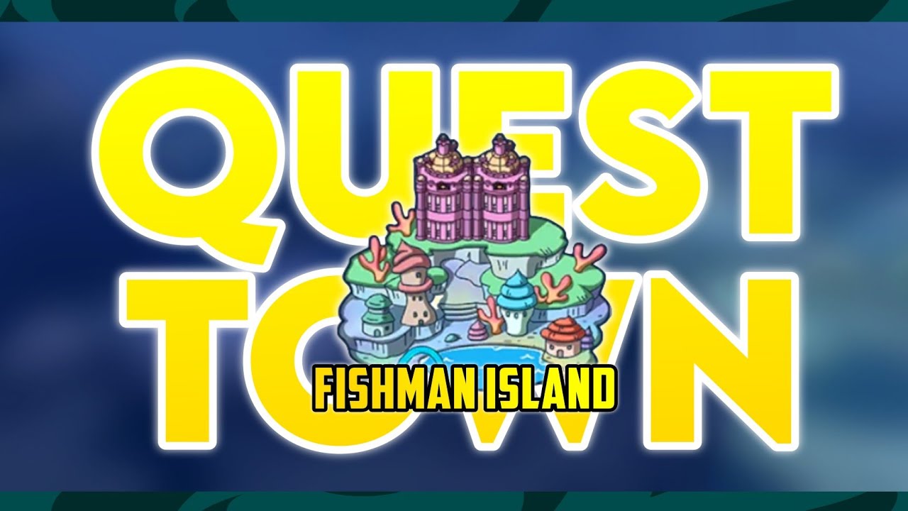 Complete 100% Fishman Island Quest Town • One Piece Fighting Path - YouTube