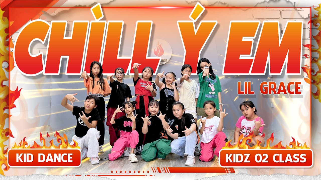 CHÌLL Ý EM - LIL GRACE | HIPHOP DANCE | 71 DANCE STUDIO | KIDZ 02 - YouTube