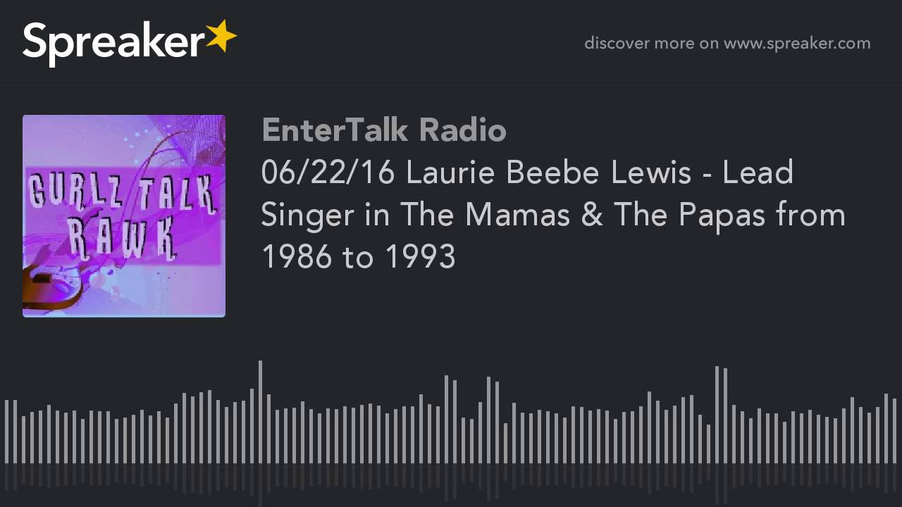 06/22/16 Laurie Beebe Lewis - Lead Singer in The Mamas & The Papas from ...