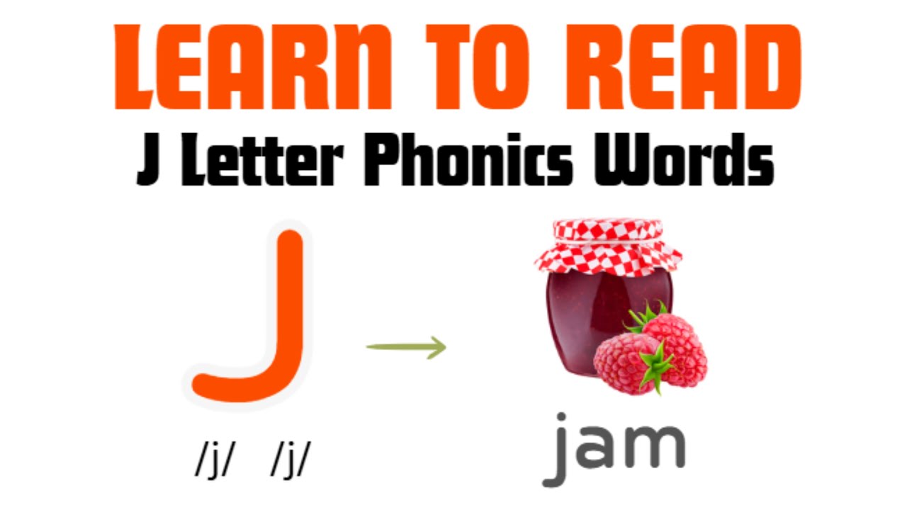 Phonics J Letter Words | Learn to Read for Preschool & Kindergarten ...