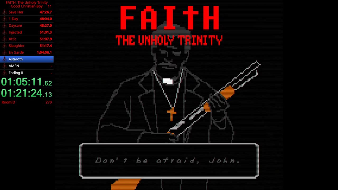 FAITH: The Unholy Trinity [Good Christian Boy] in 1:12:50 LRT (Speedrun ...