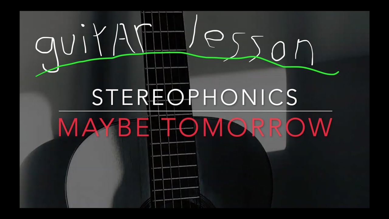 Maybe Tomorrow Guitar Chords