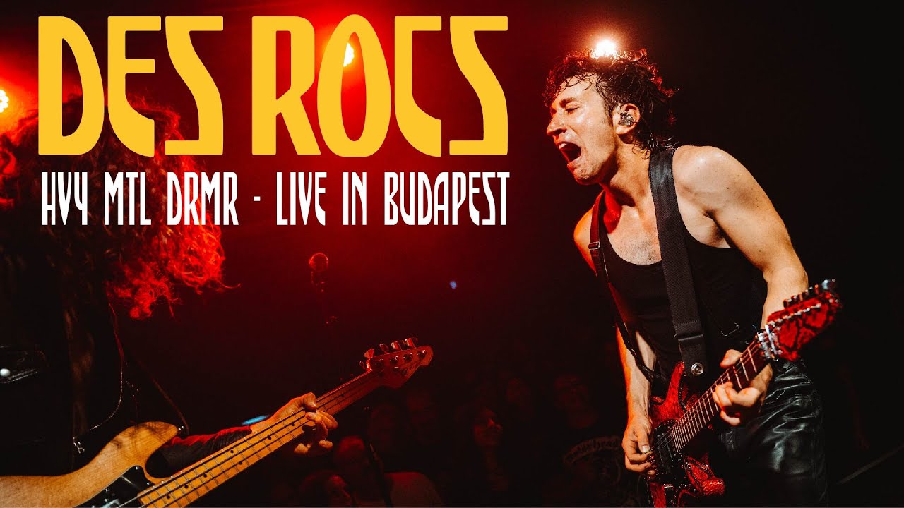 Des Rocs - HVY MTL DRMR (Live from Budapest) - YouTube
