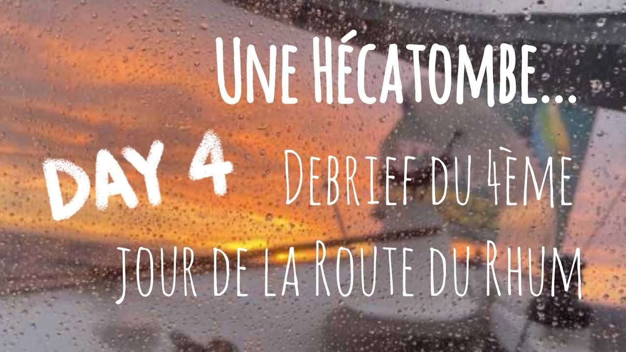 Une hécatombe... debrief du quatrième jour de la Route du Rhum - YouTube