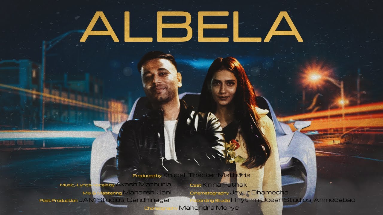 Akash Mathuria - Albela ft. Krina Pathak (Official Video) - YouTube