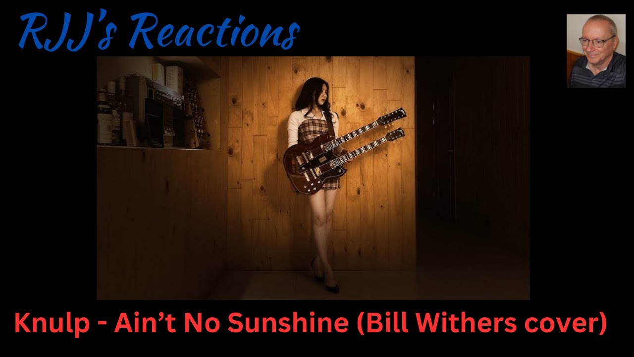 Reaction to Knulp - Ain't No Sunshine (Bill Withers cover) - YouTube