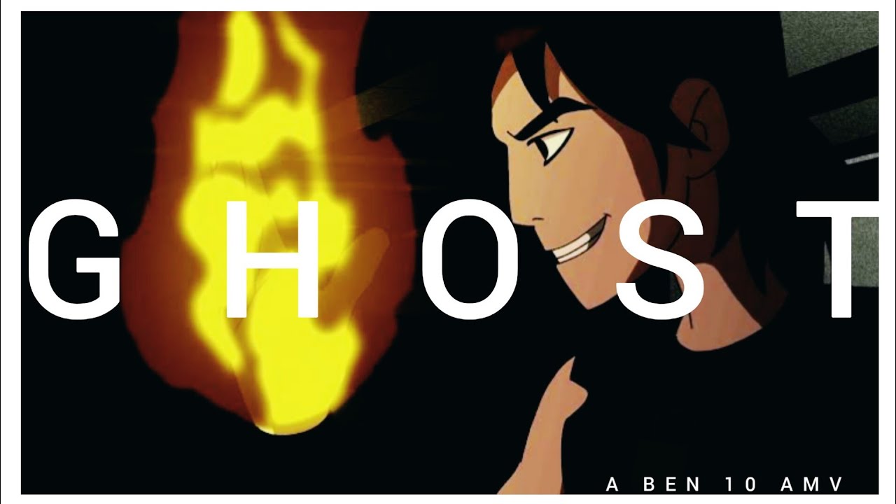 Ghost | Ben 10 | AMV - YouTube