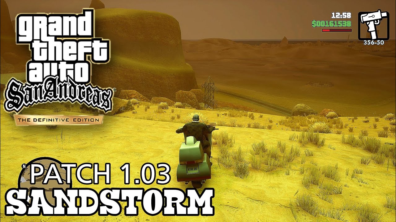 GTA SAN ANDREAS DEFINITIVE EDITION: SANDSTORM IN PATCH 1.03 - YouTube