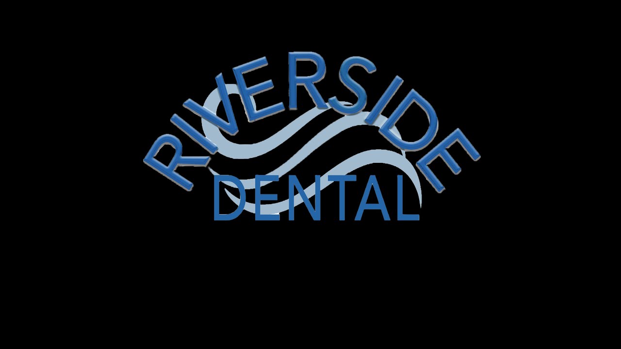 Welcome To Riverside Dental Youtube