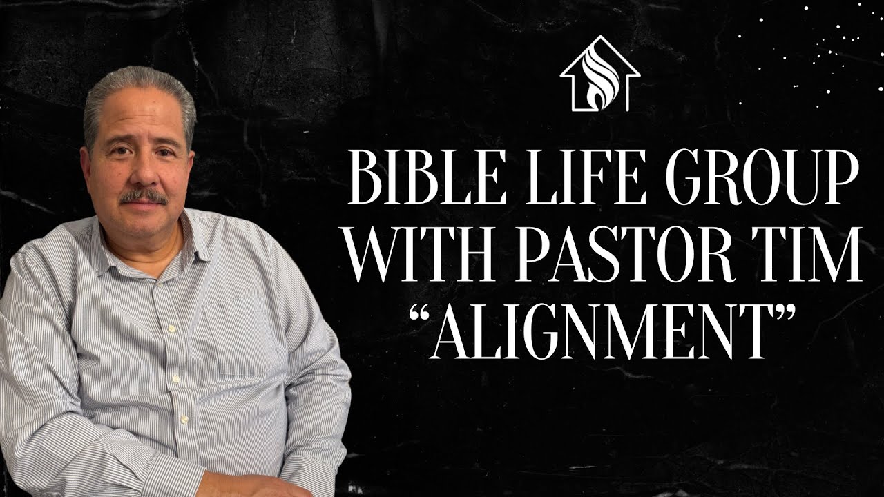 Tuesday Bible Study: Alignment - YouTube