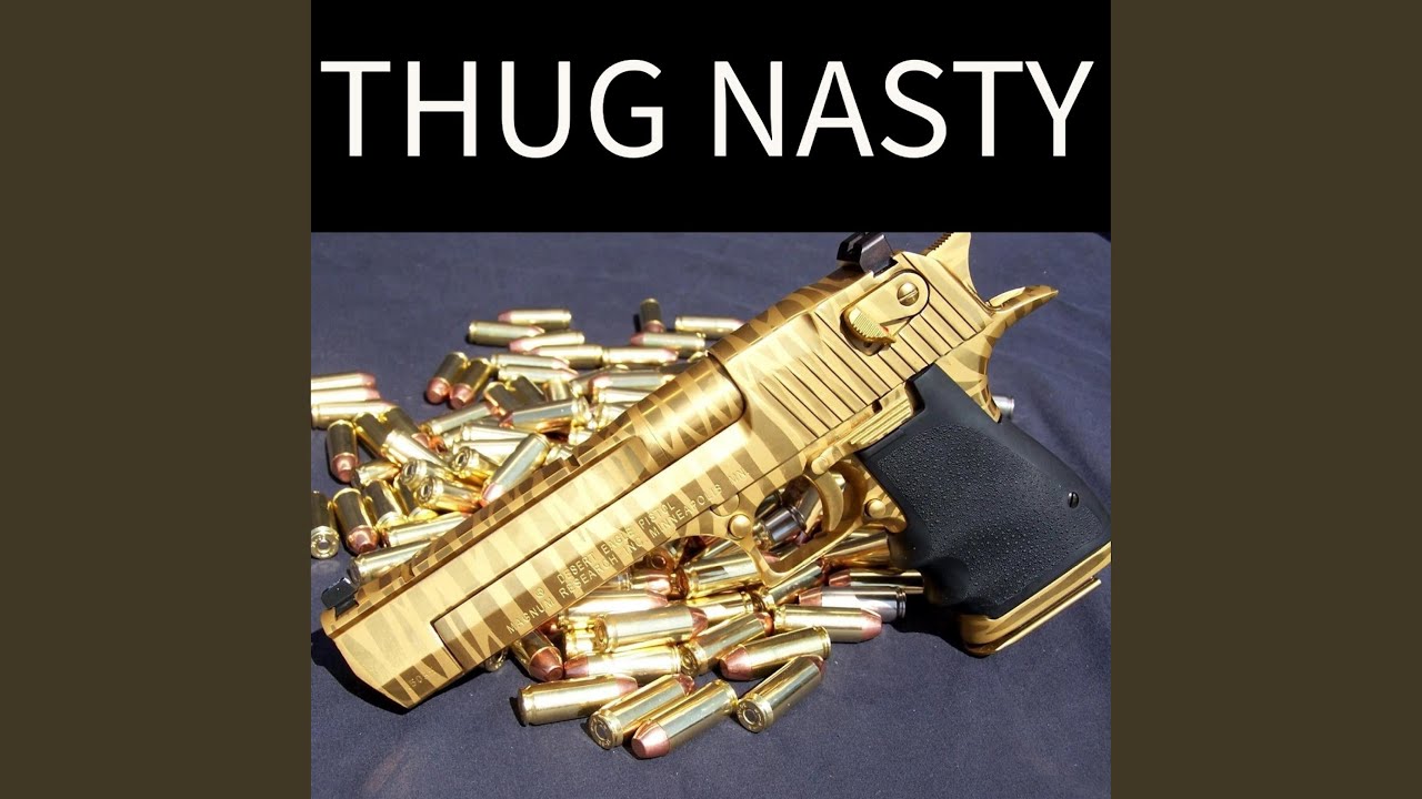 THUG NASTY - YouTube