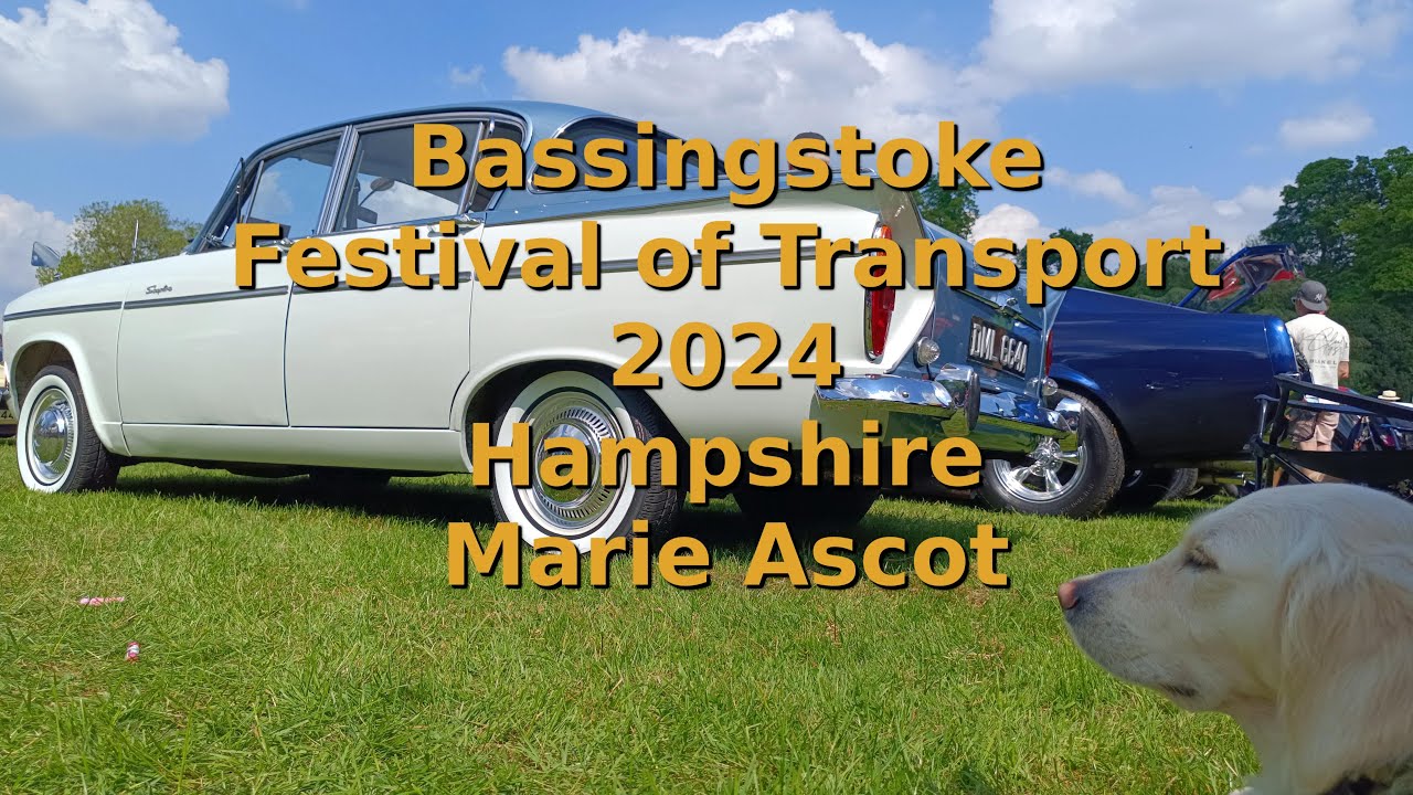 Basingstoke Festival of Transport 2024 Hampshire UK Marie Ascot - YouTube