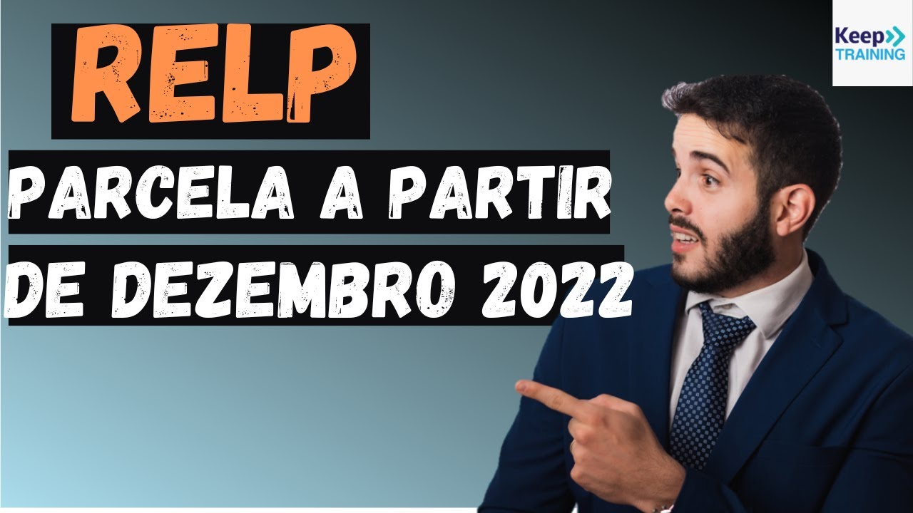 RELP: não há parcelas a serem emitidas, somente a partir de12/2022. O ...