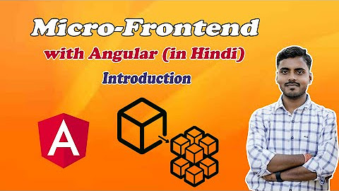 Microfrontend using Module Federation and Angular in Hindi - YouTube