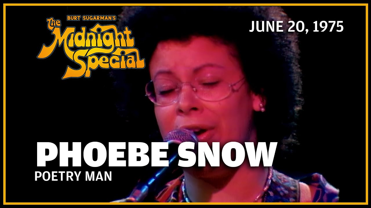 Poetry Man - Phoebe Snow | The Midnight Special - YouTube