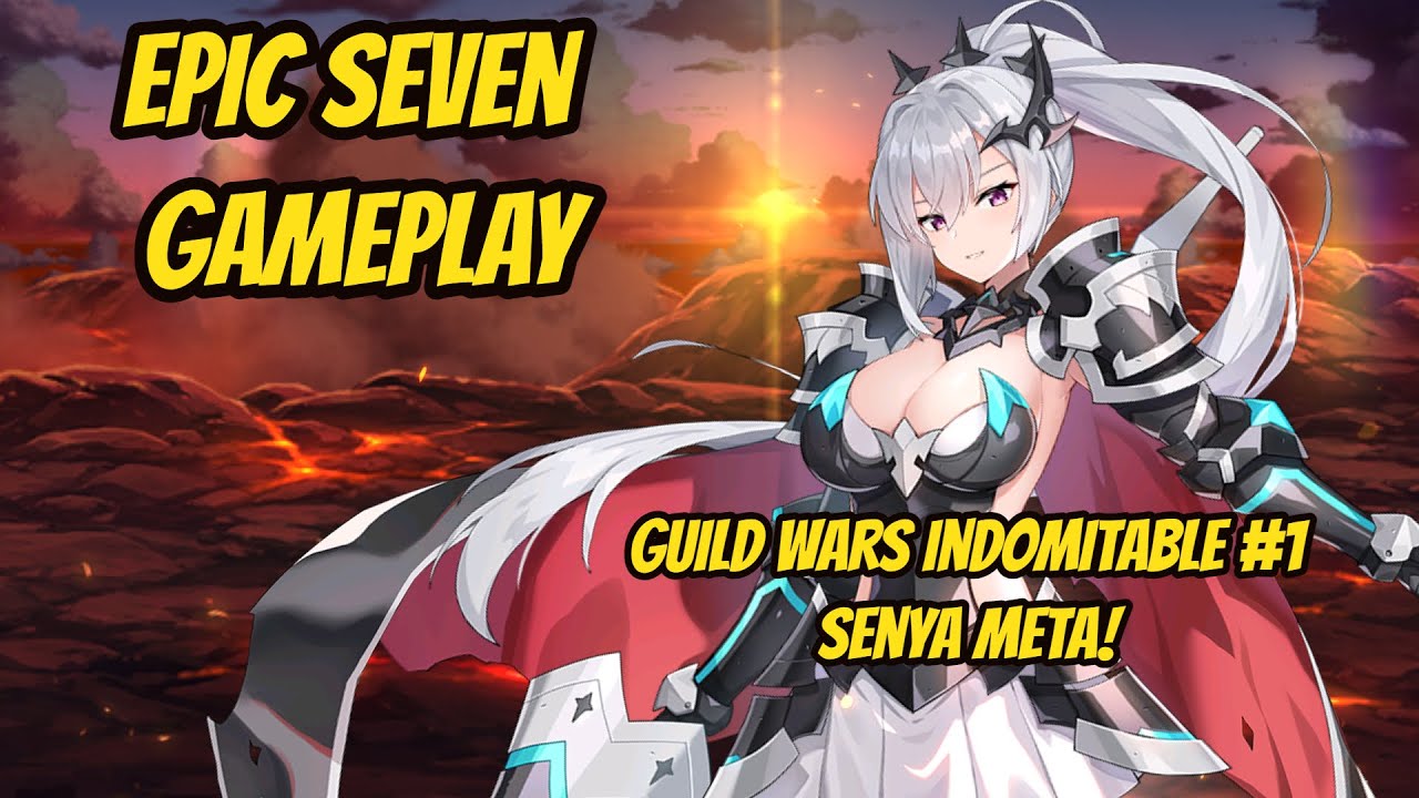 Epic Seven Guild Wars Indomitable Season #1 - YouTube