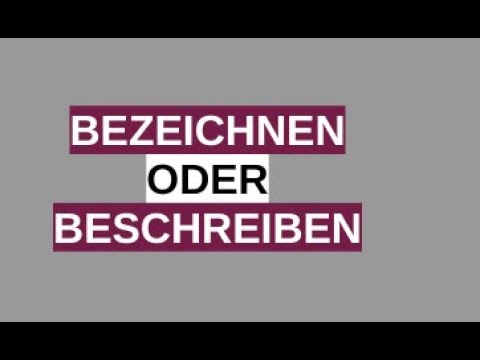 Beschreiben oder Bezeichnen - YouTube