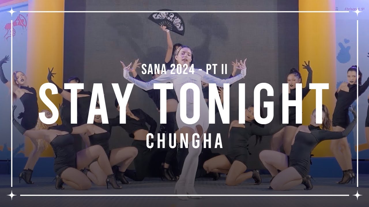 [GLOWIN’ SUN] CHUNG HA 김찬미 | “STAY TONIGHT” Dance Cover (SANA24/2 ...