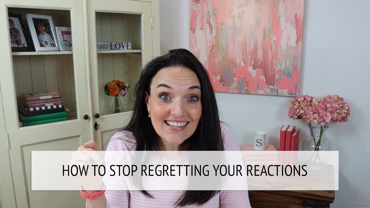 How to Stop Regretting Your Reactions - YouTube