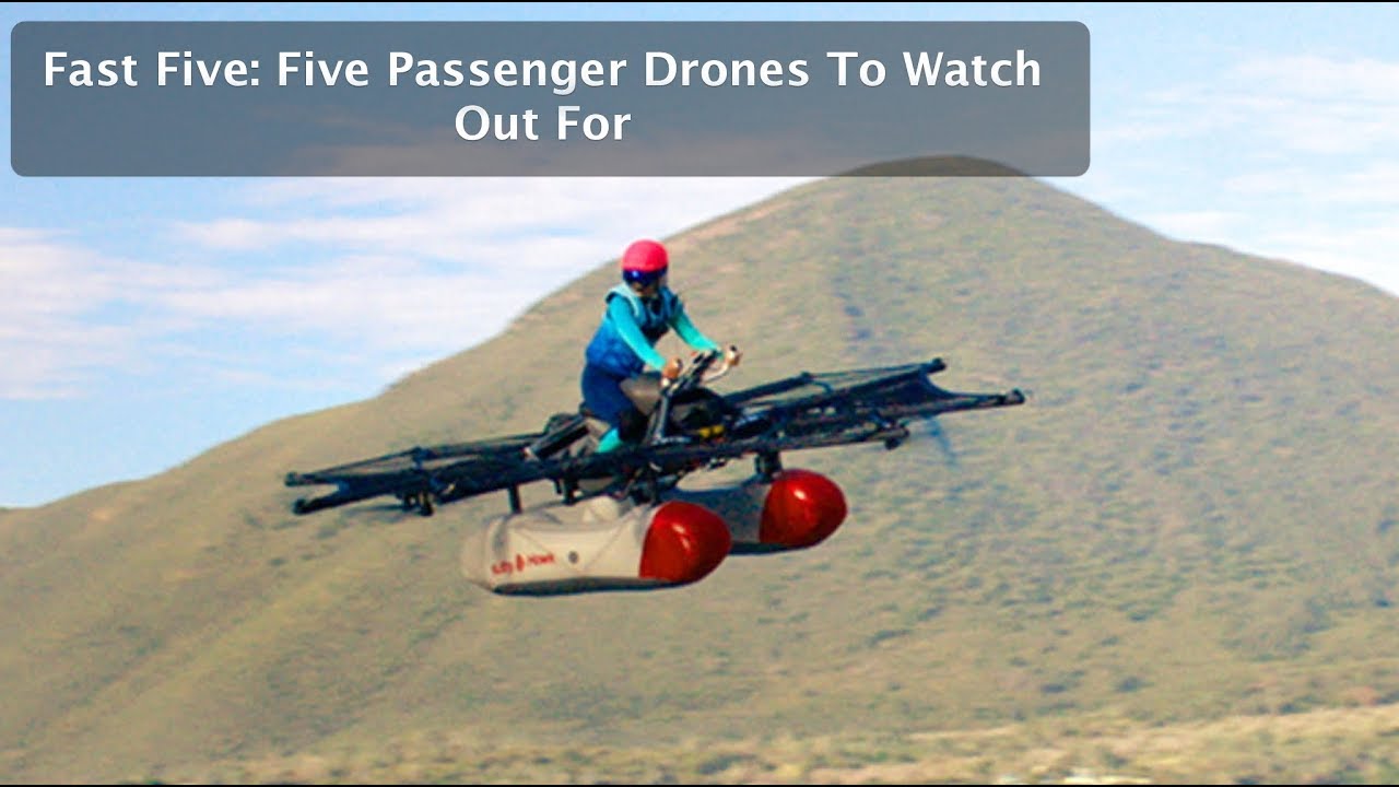 Fast Five: Five Passenger Drones To Look Out For - YouTube