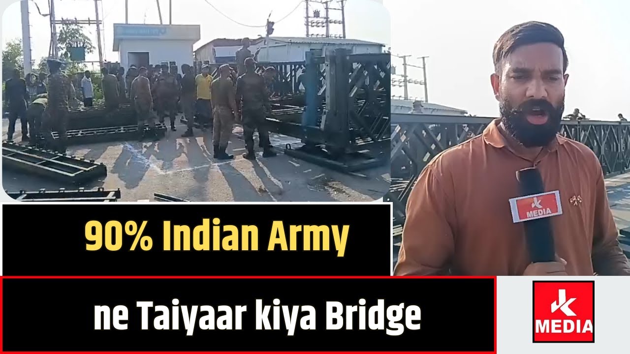 90% Indian Army ne Taiyaar kiya #Bridge Hindustani Journalist Vimal ...