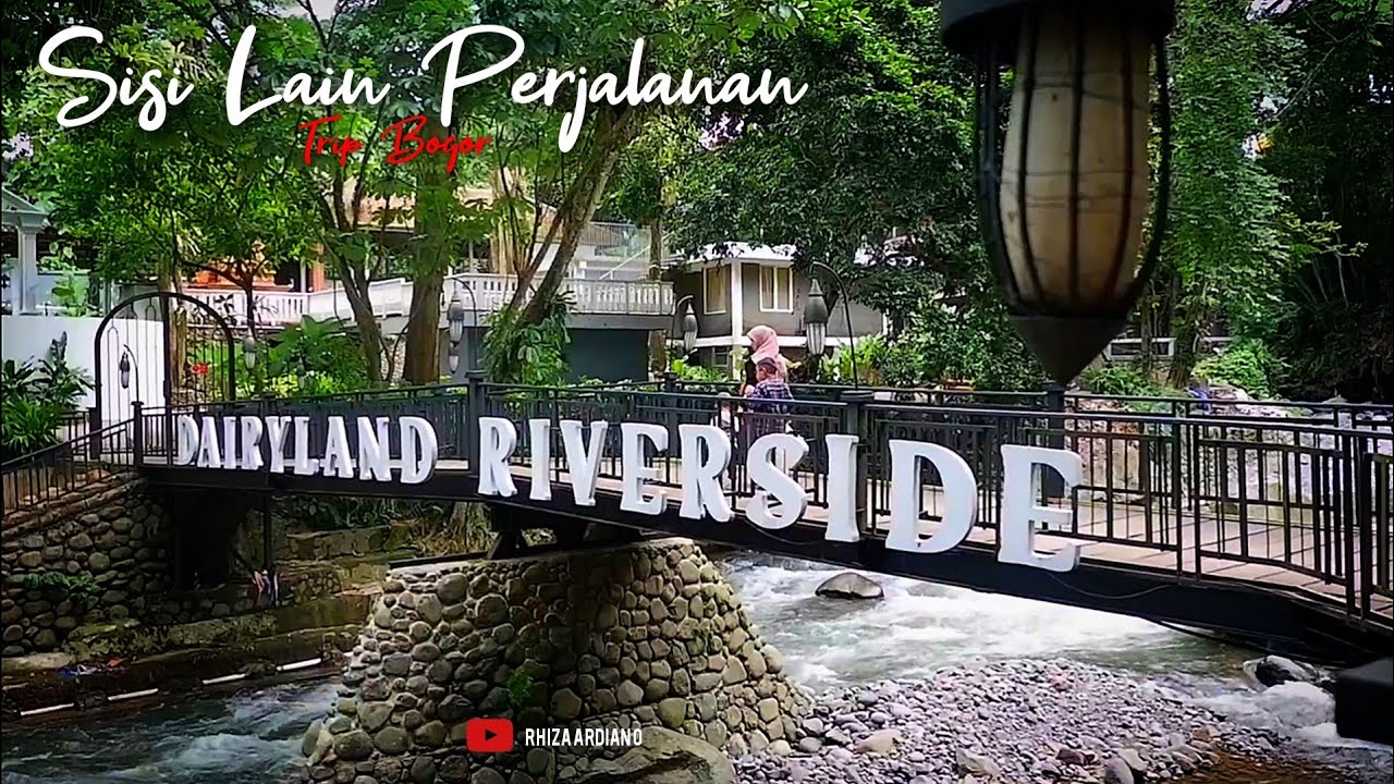Cimori Dairyland Riverside Puncak Bogor I Sisi Lain Perjalanan # ...