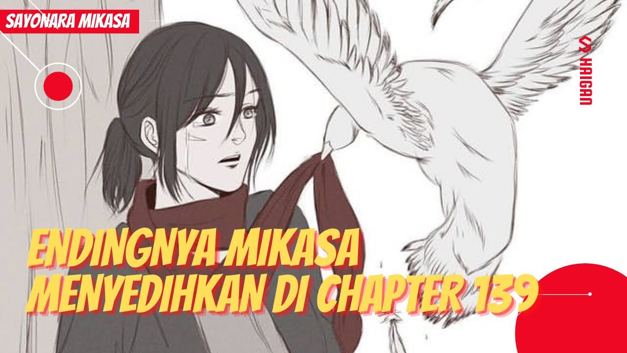 Sad Ending | Attack On Titan Final Chapter 139 - Eren & Mikasa Final ...