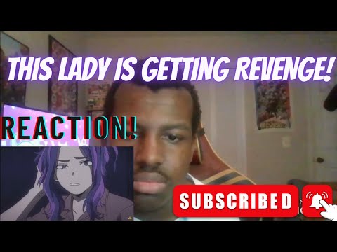 LADY NAGANT WANTS REVENGE MHA 378 REACTION - YouTube