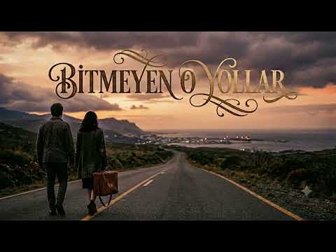 Z.H- Bitmeyen O Yollar