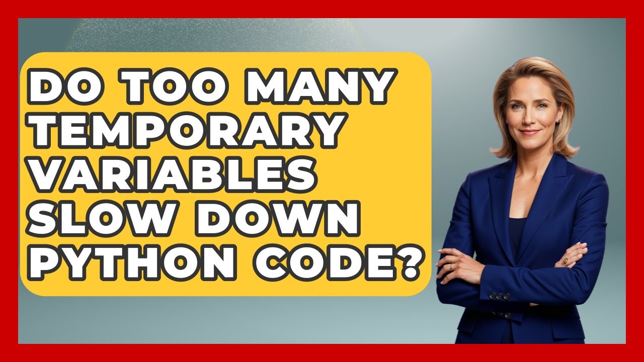 Do Too Many Temporary Variables Slow Down Python Code? - Python Code ...