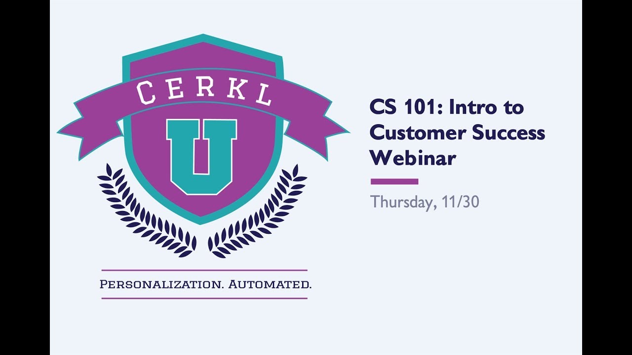 Cerkl U: Intro to Customer Success - YouTube