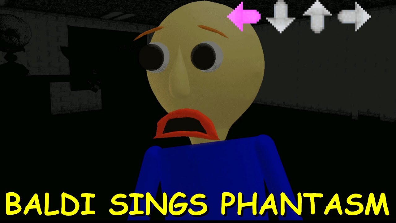 Friday Night Funkin': Baldi Sings Phantasm [FNF Mod/HARD] - YouTube