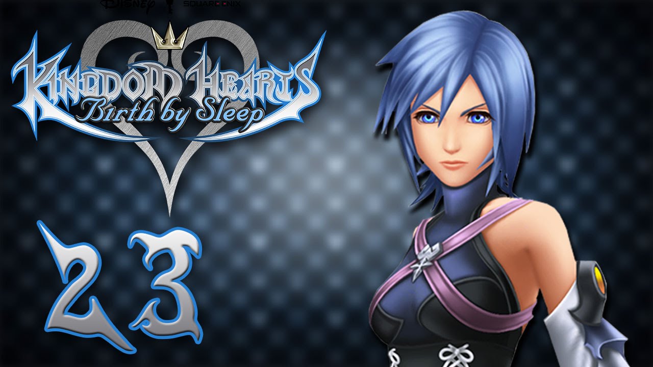 Kingdom Hearts Birth By Sleep Let's Play - Ep 23 : Aqua ! - YouTube