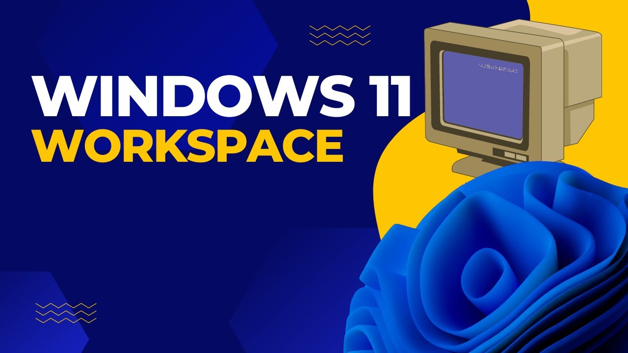 Workspace in Widows11 - YouTube