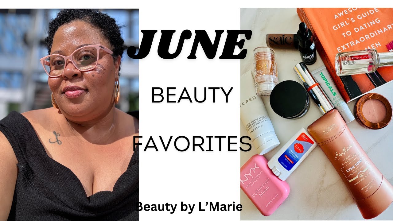 JUNE BEAUTY FAVORITES-- SHOP MY STASH - YouTube