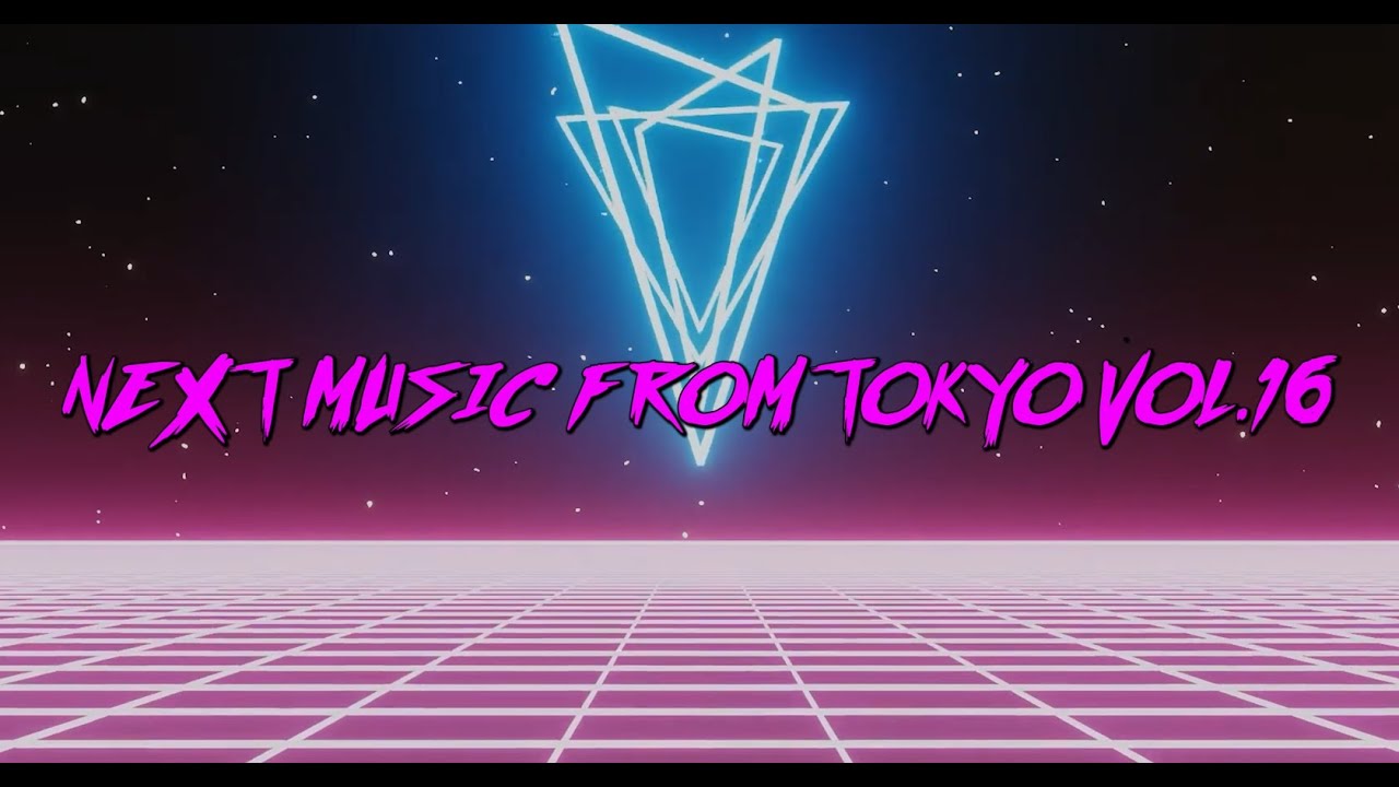Next Music From Tokyo Vol.16 Promo - YouTube