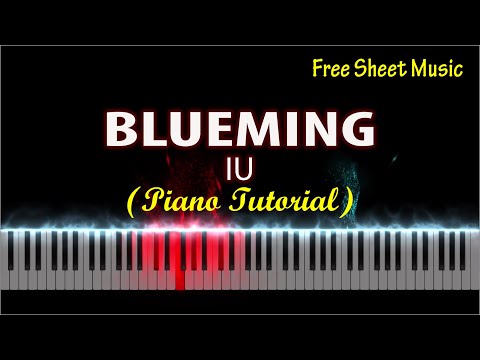 Blueming - IU | Piano Tutorial + Free Sheet Music