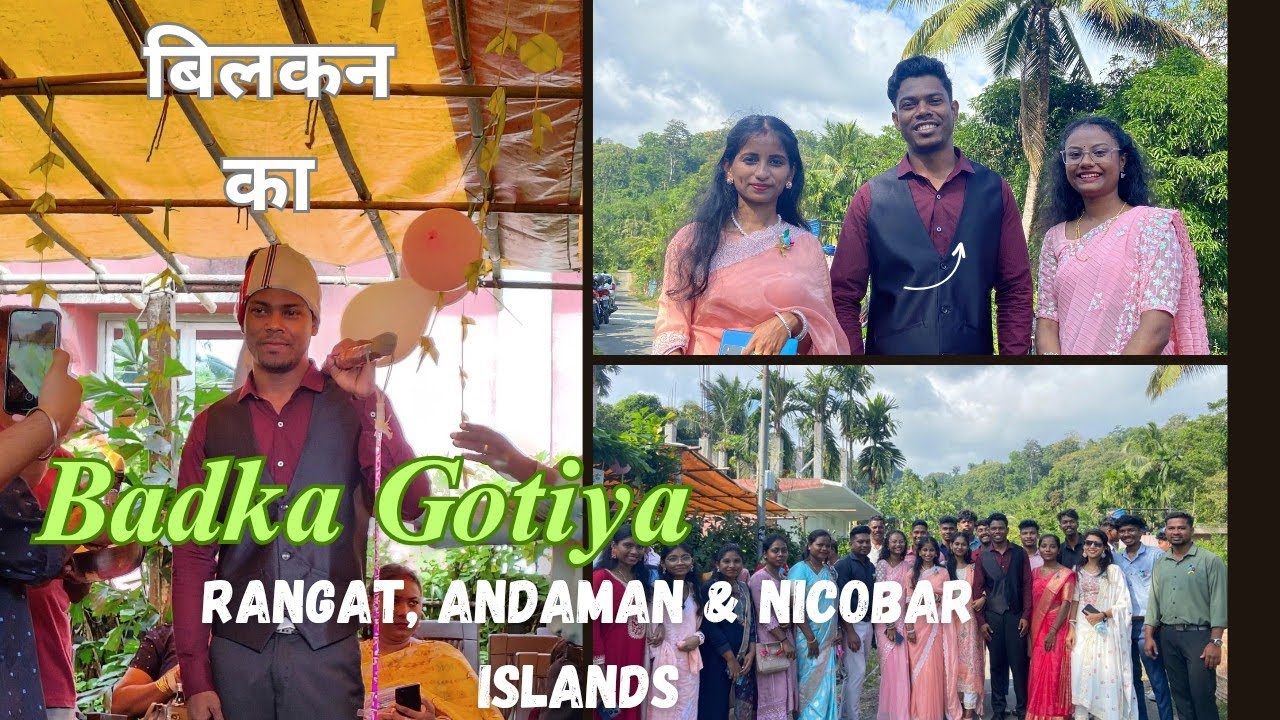 Gotiya Ceremony | Bilkan & Sofia | Betapur | Andaman & Nicobar Islands ...