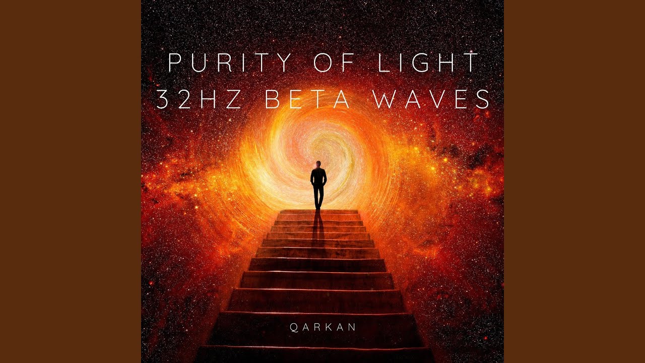 Purity of Light - 32Hz Beta Waves - YouTube