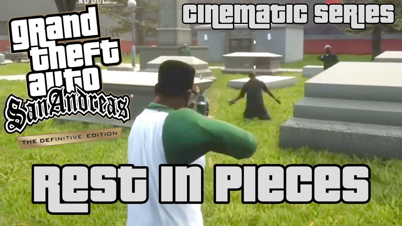 Rest In Pieces - (GTA San Andreas Cinematic Series) - YouTube