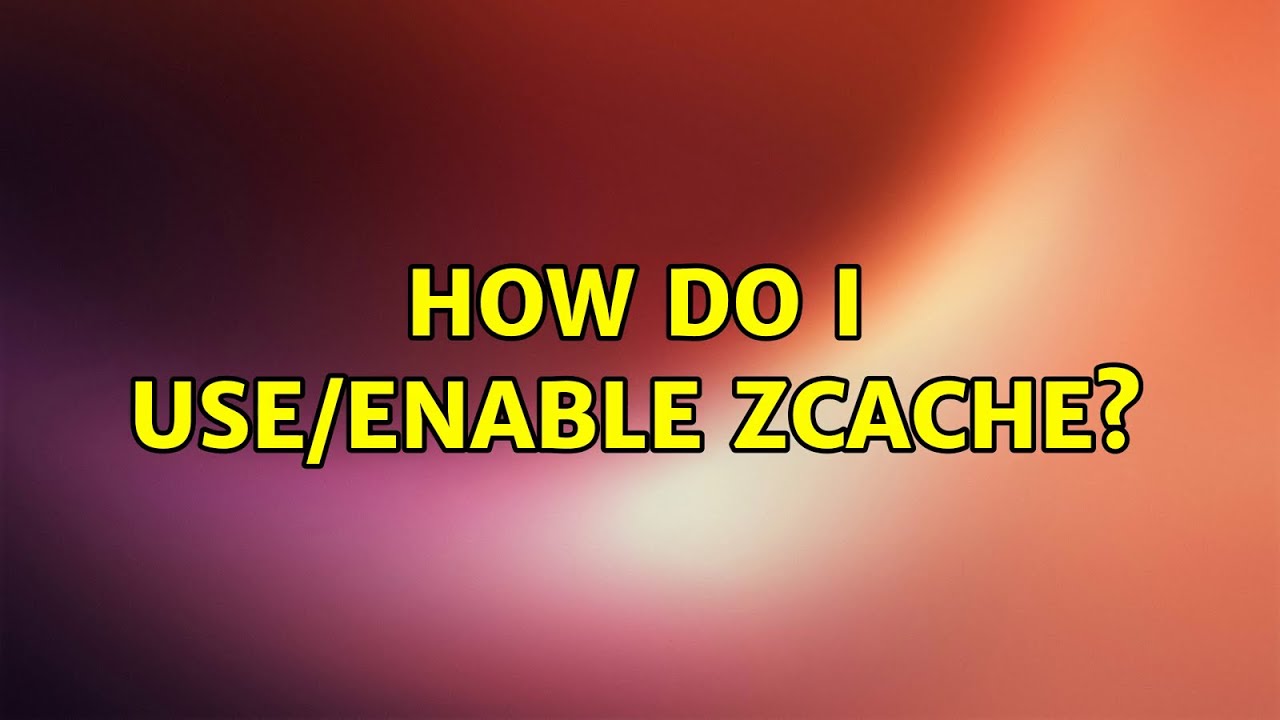 Ubuntu: How do I use/enable zcache? - YouTube