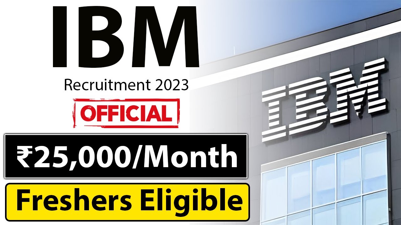IBM Recruitment 2023 OFFICIAL | Latest Job Vacancy 2023 | Salary ...