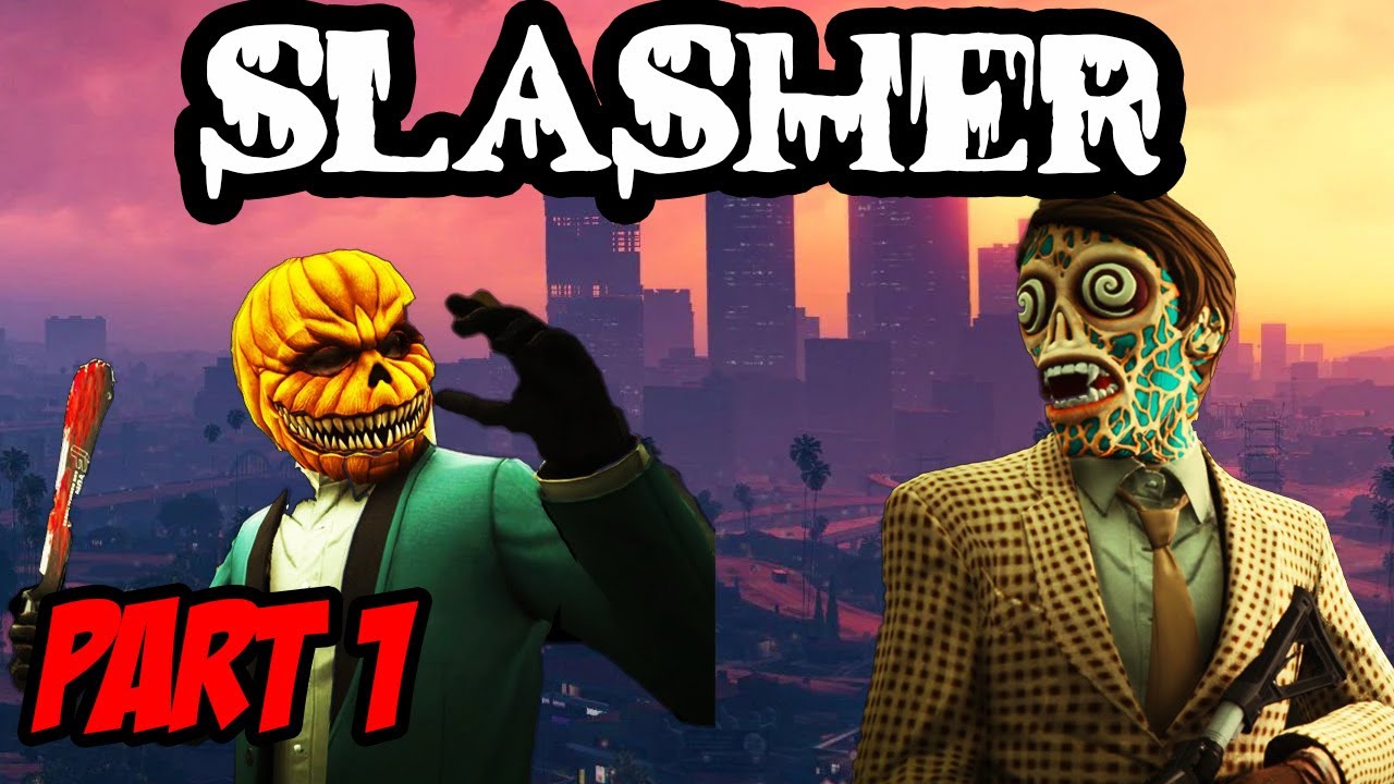 GTA SLASHER PART 1 W/ ProducerDude - YouTube