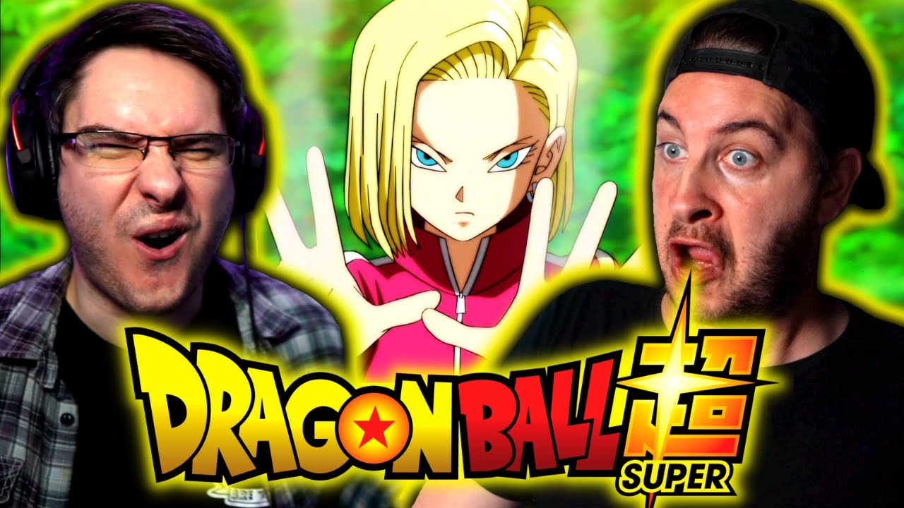 ANDROID 18 VS RIBRIANNE! | Dragon Ball Super Episode 117 REACTION ...