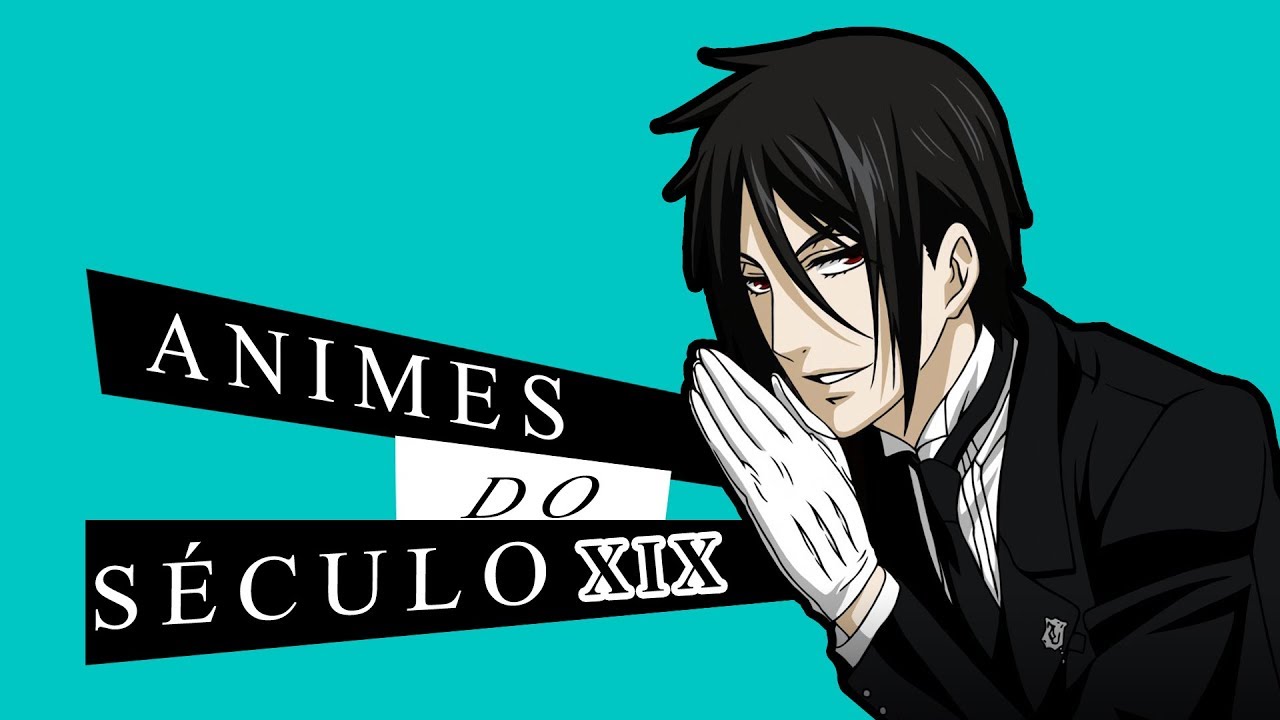 ANIMES DO SÉCULO XIX - YouTube