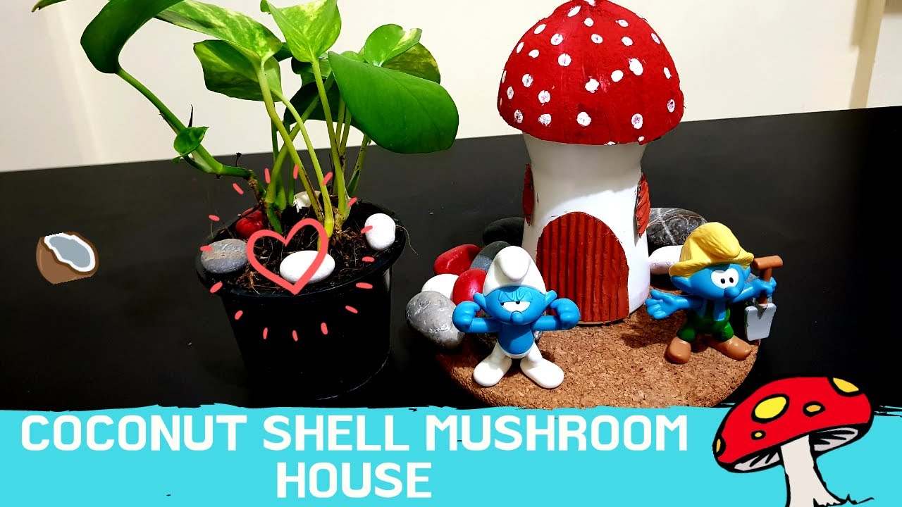 DIY Miniature Mushroom House|DIY Smurf House||Coconut shell mushroom ...