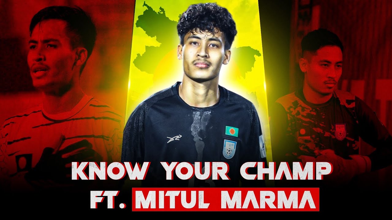 বাংলার বাজপাখি?? Ft. MITUL MARMA | EP-1 KNOW YOUR CHAMP | KICKFOOT BANGLADESH - YouTube