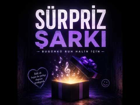 Sürpriz Şarkı #9 | Ruh Halini Tahmin Etmeye Çalıştım 🎁
